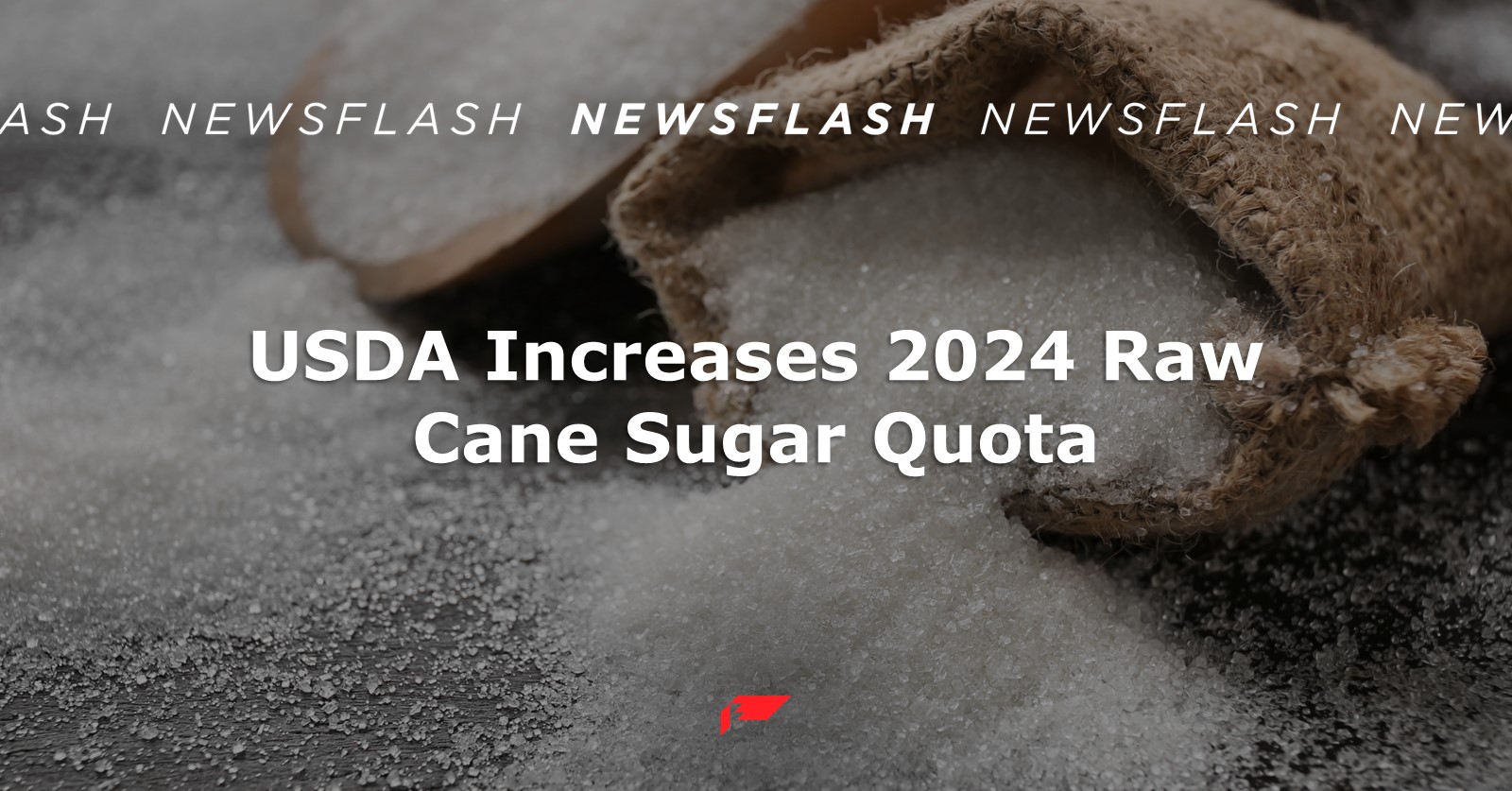 USDA Increases 2024 Raw Cane Sugar Quota